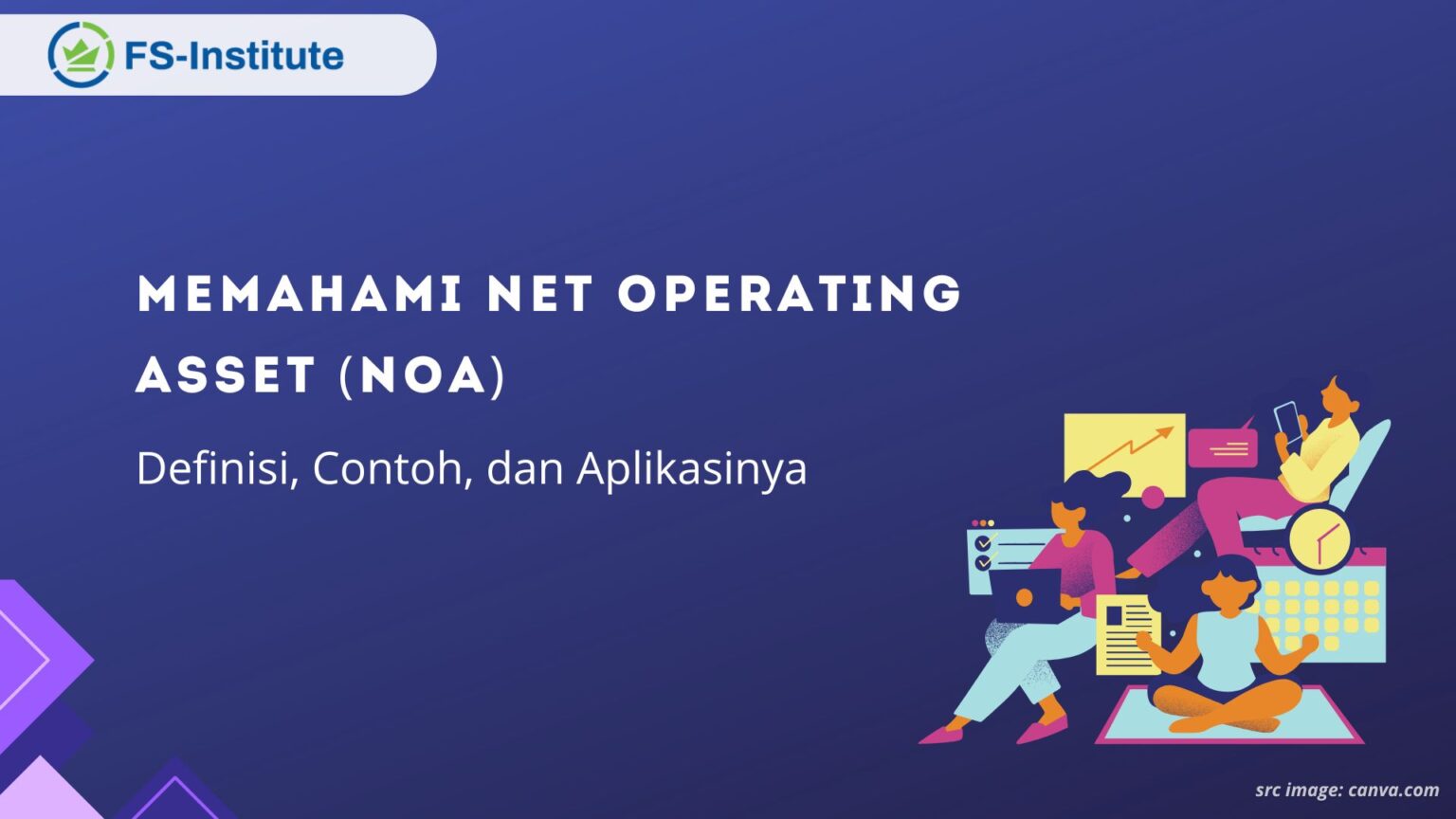 Memahami Net Operating Asset (NOA): Definisi, Contoh, dan Aplikasinya ...