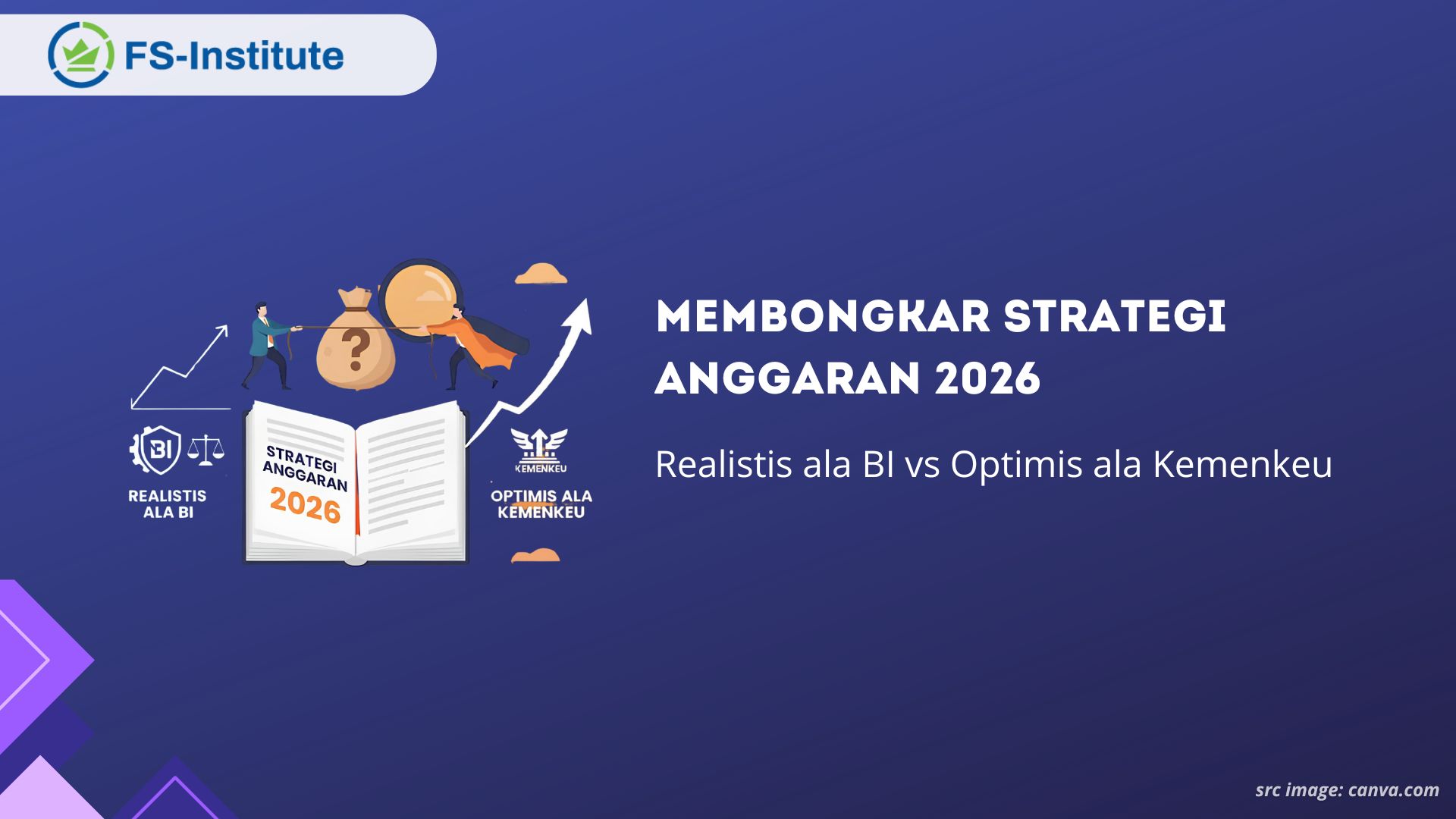 Membongkar Strategi Anggaran 2026: Realistis ala BI vs Optimis ala ...