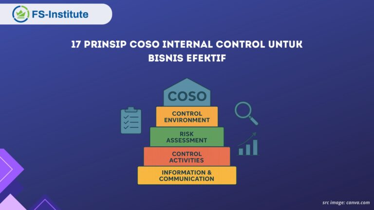 17 Prinsip COSO Internal Control untuk Bisnis Efektif - FS Institute